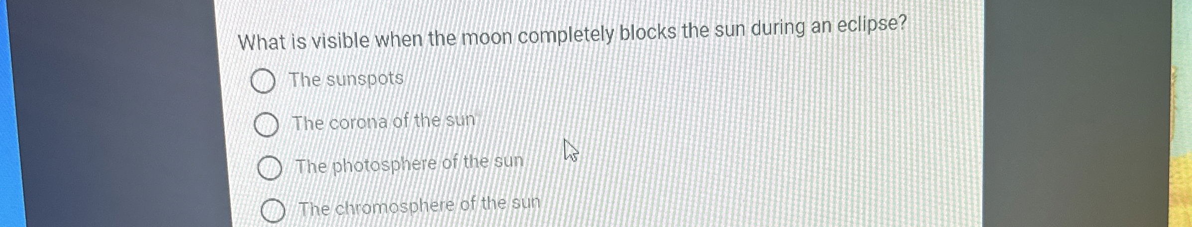 Solved What is visible when the moon completely blocks the | Chegg.com