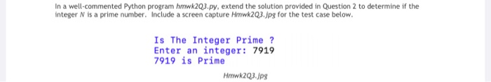 Solved In a well-commented Python program hmwk2Q3.py, extend | Chegg.com