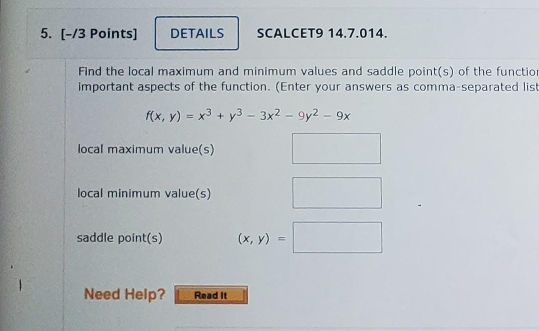 Solved SCALCET9 14.7.014. Find the local maximum and minimum | Chegg.com