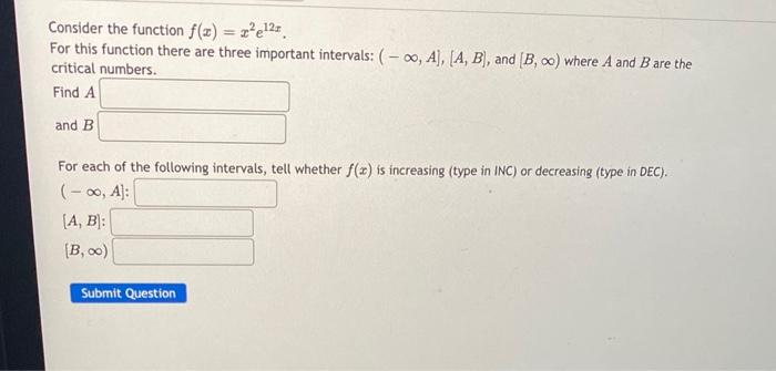 Solved Consider the function f(x)=x2e12x. For this function | Chegg.com