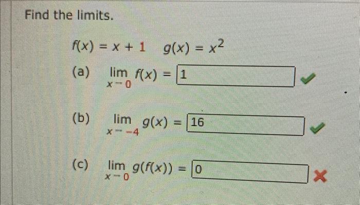 Solved Find the limits. f(x)=x+1g(x)=x2 (a) limx→0f(x)= (b) | Chegg.com