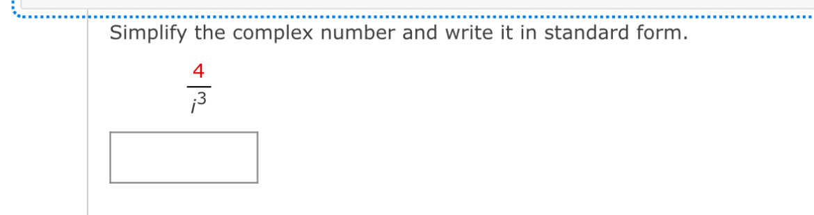 Solved Simplify the complex number and write it in standard | Chegg.com
