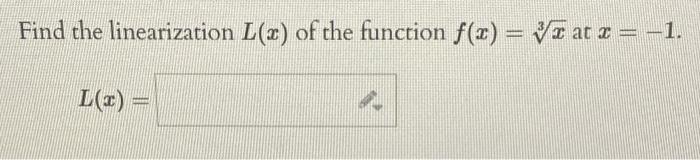Solved Find the linearization L(x) of the function f(x)=3x | Chegg.com