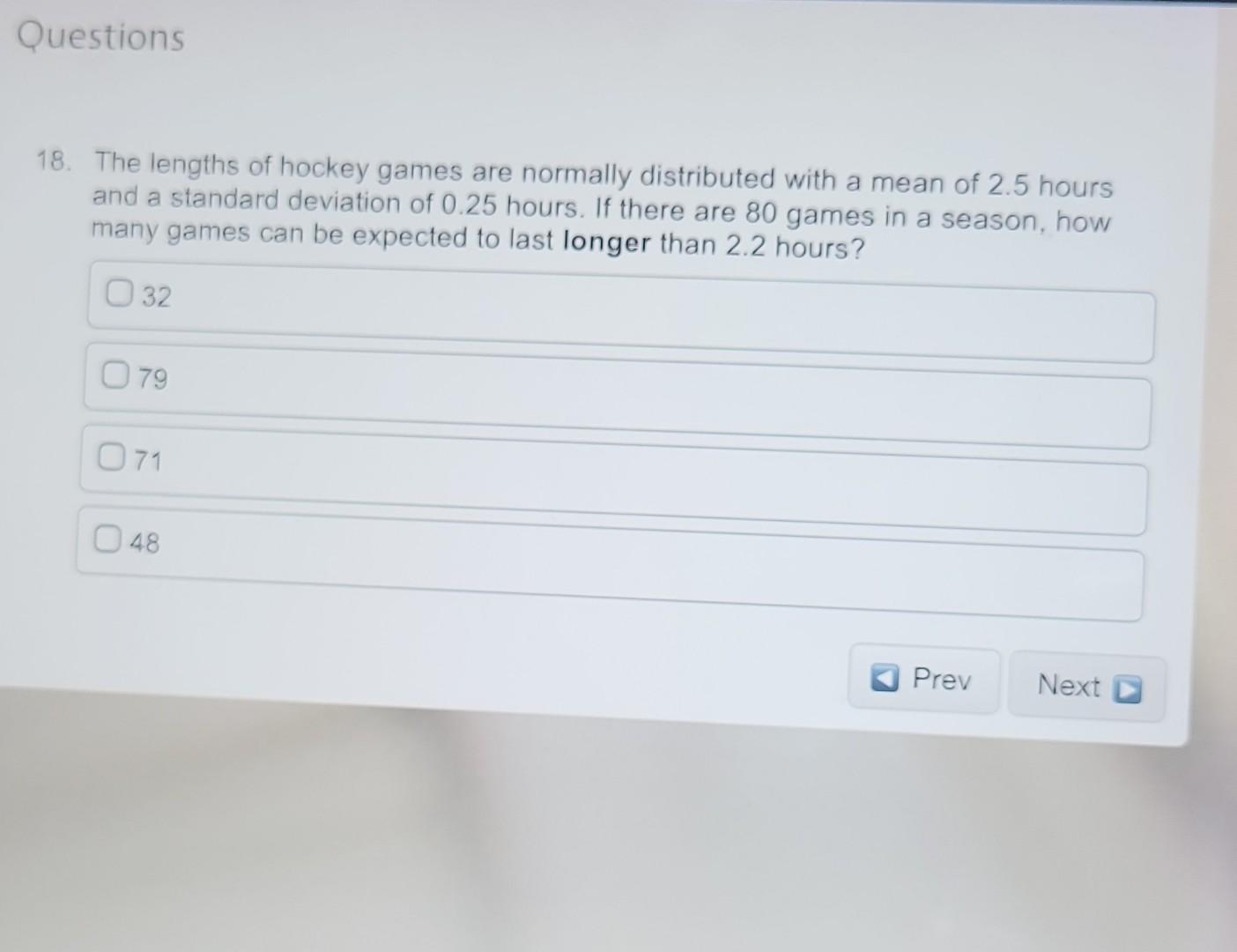 Solved 8. The lengths of hockey games are normally | Chegg.com