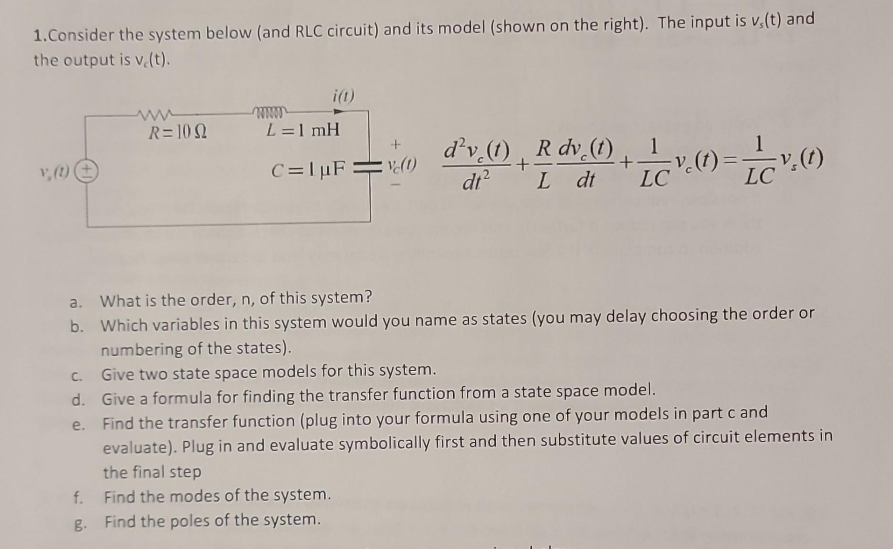 1.Consider the system below (and RLC circuit) and its | Chegg.com