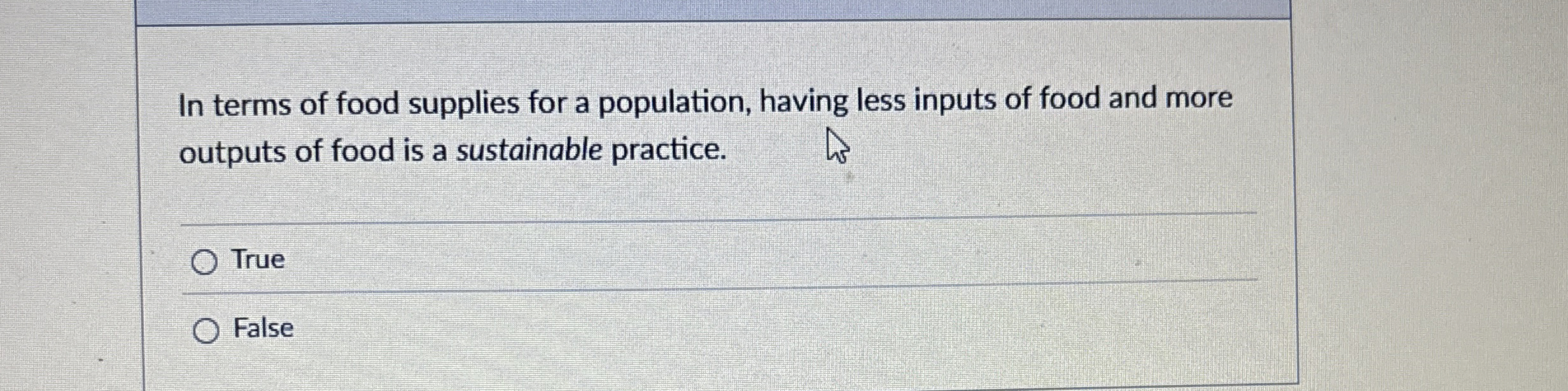 Solved In terms of food supplies for a population, having | Chegg.com