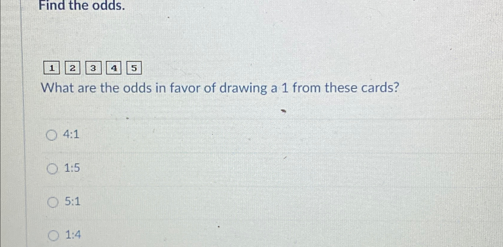 Solved Find the odds.12345What are the odds in favor of | Chegg.com