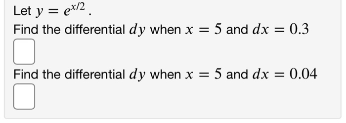 Solved Let y = V5 – x. Find the differential dy when x = 1 | Chegg.com