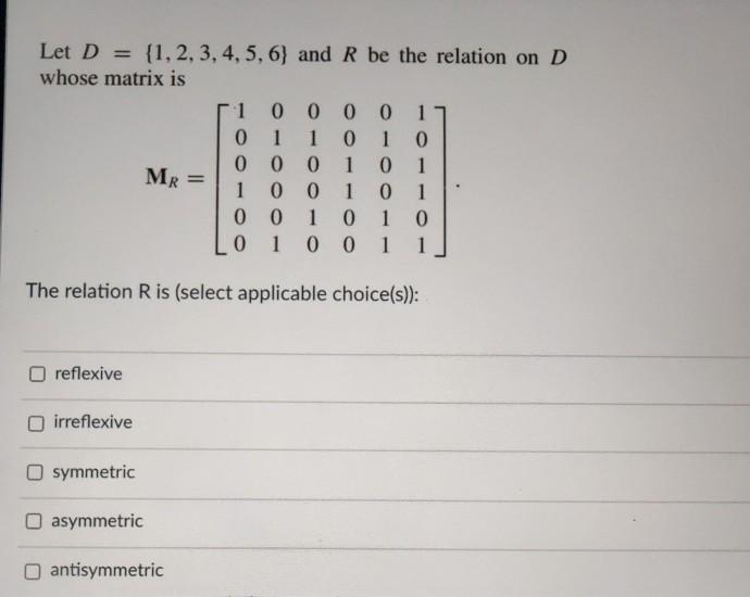Solved Let D = {1, 2, 3, 4, 5, 6} and R be the relation on D | Chegg.com