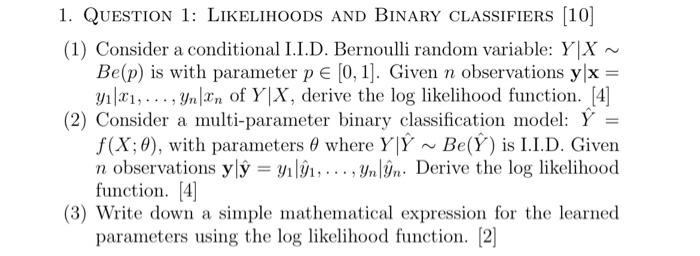 Solved 1. QuESTION 1: LIKELIHOODS AND BINARY CLASSIFIERS | Chegg.com