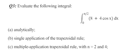 Solved Q3: Evaluate the following | Chegg.com
