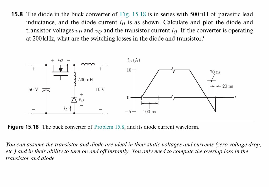 Solved 15.8 ﻿The diode in the buck converter of Fig. 15.18 | Chegg.com