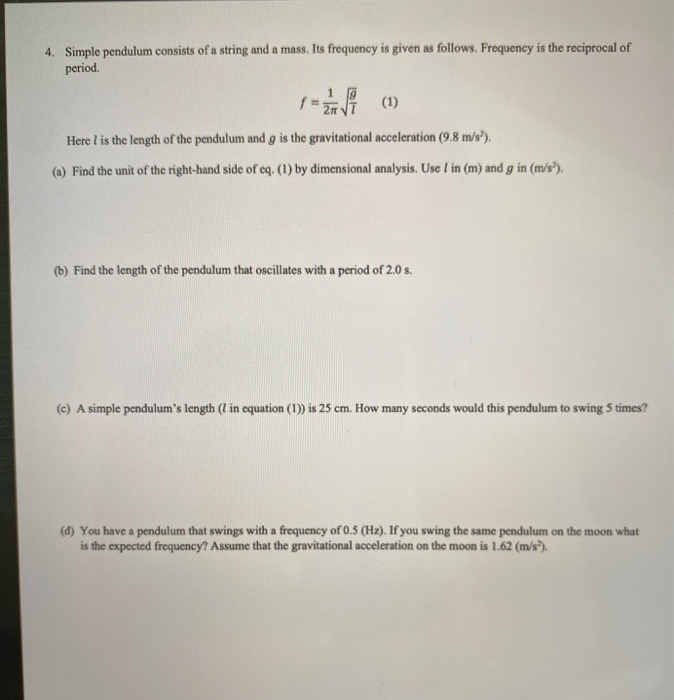 Solved 4. Simple pendulum consists of a string and a mass. | Chegg.com