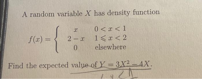 Solved A random variable X has density function | Chegg.com
