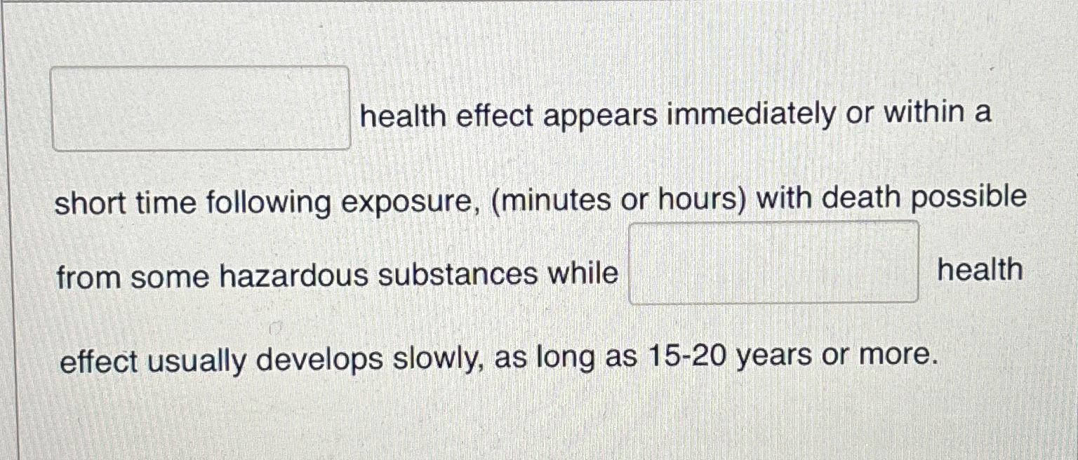 Solved health effect appears immediately or within a short | Chegg.com