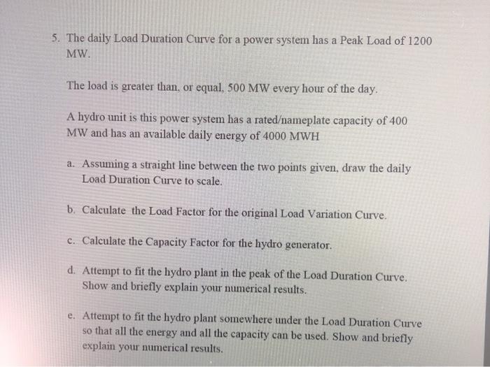 Solved 5. The daily Load Duration Curve for a power system | Chegg.com