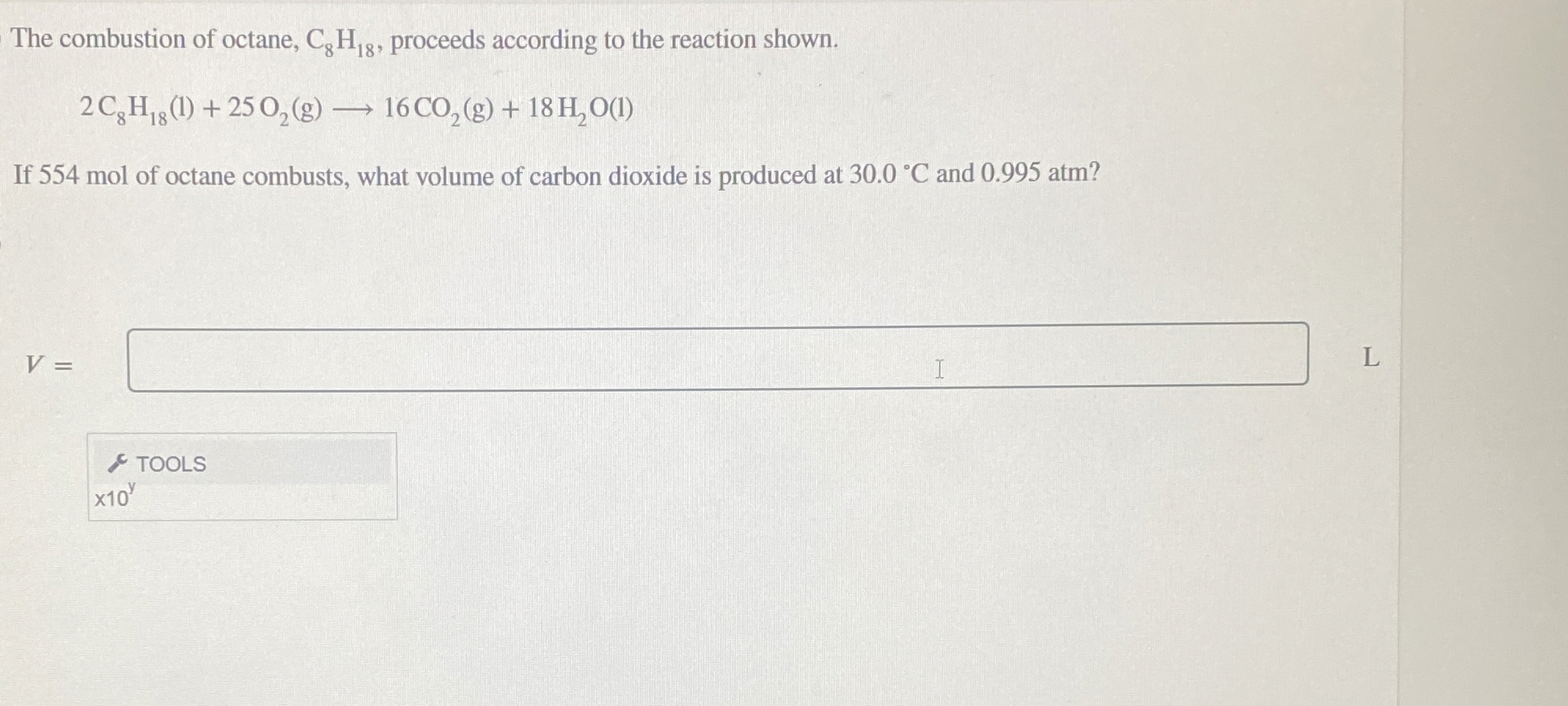 Solved The combustion of octane, C8H18, ﻿proceeds according | Chegg.com