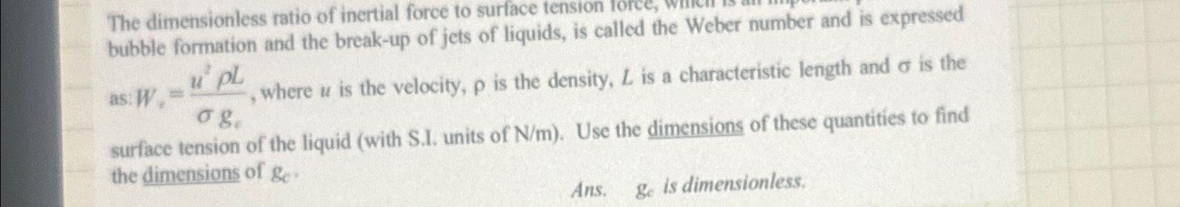 Solved The dimensionless ratio of inertial force to surface | Chegg.com
