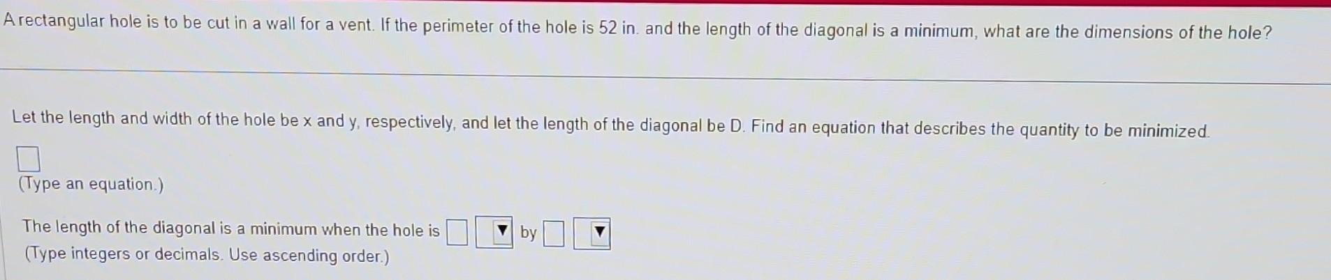 Solved Let the length and width of the hole be x and y, | Chegg.com