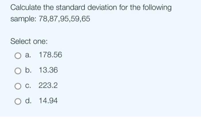 Solved Calculate the standard deviation for the following | Chegg.com