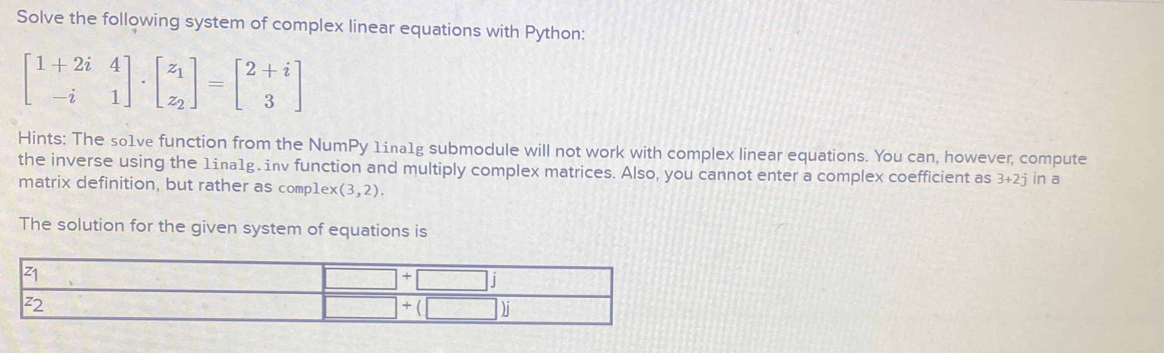 Solved Solve the following system of complex linear | Chegg.com