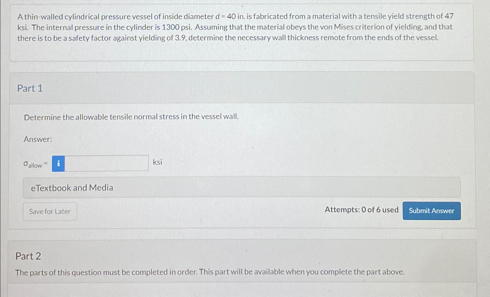Solved A thin-walled cylindrical pressure vessel of inside | Chegg.com