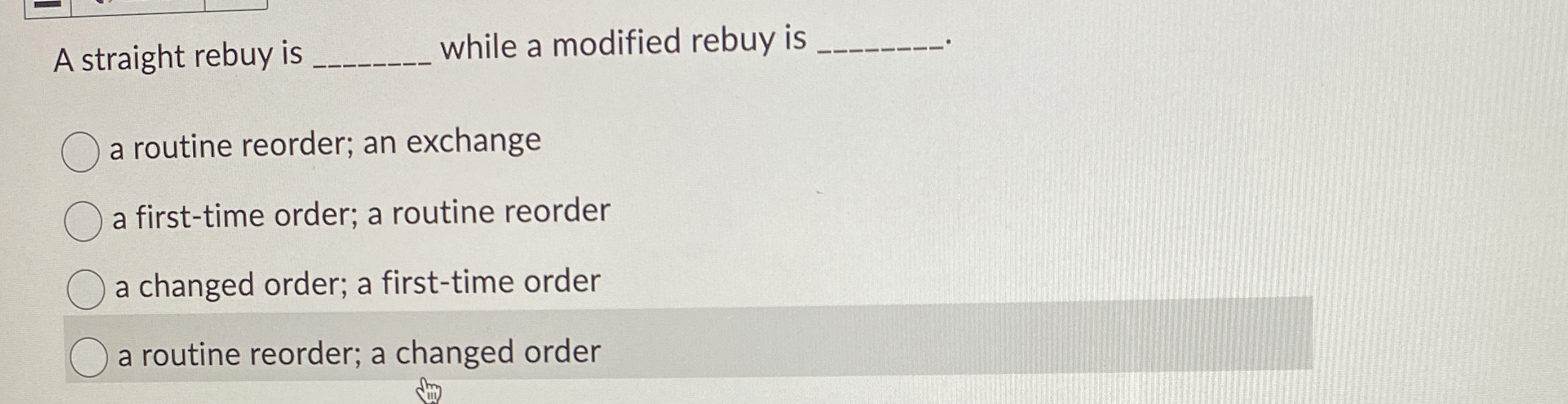 Solved A straight rebuy iswhile a modified rebuy isa routine | Chegg.com