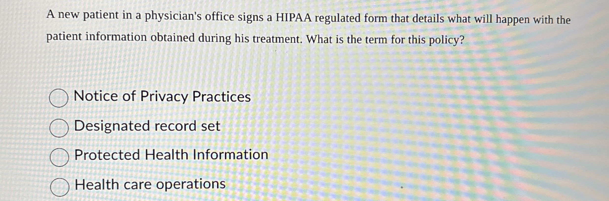 Solved A new patient in a physician's office signs a HIPAA | Chegg.com