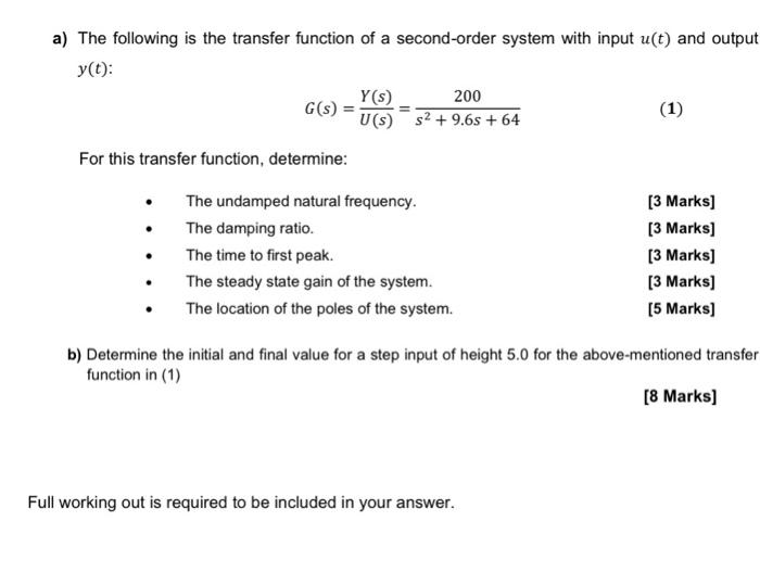 Solved a) The following is the transfer function of a | Chegg.com