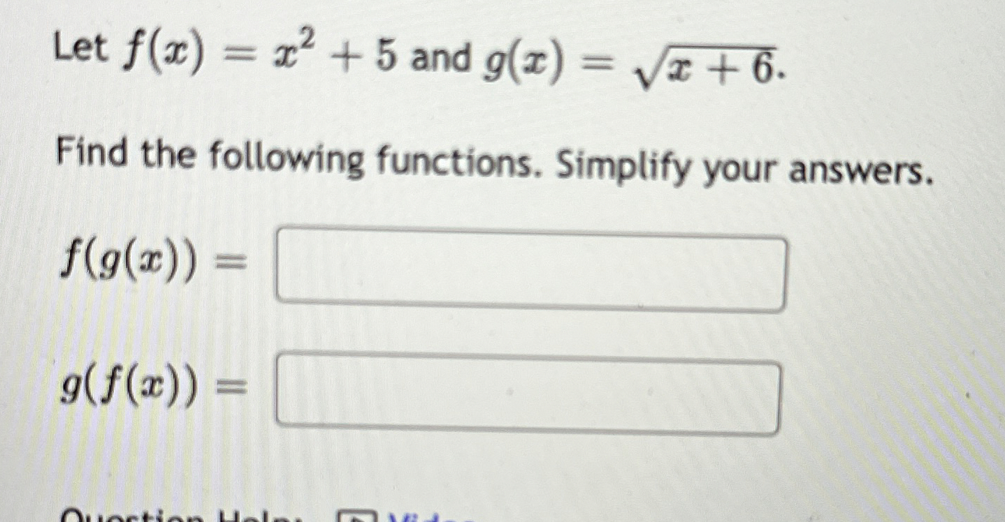 Solved Let f(x)=x2+5 ﻿and g(x)=x+62.Find the following | Chegg.com