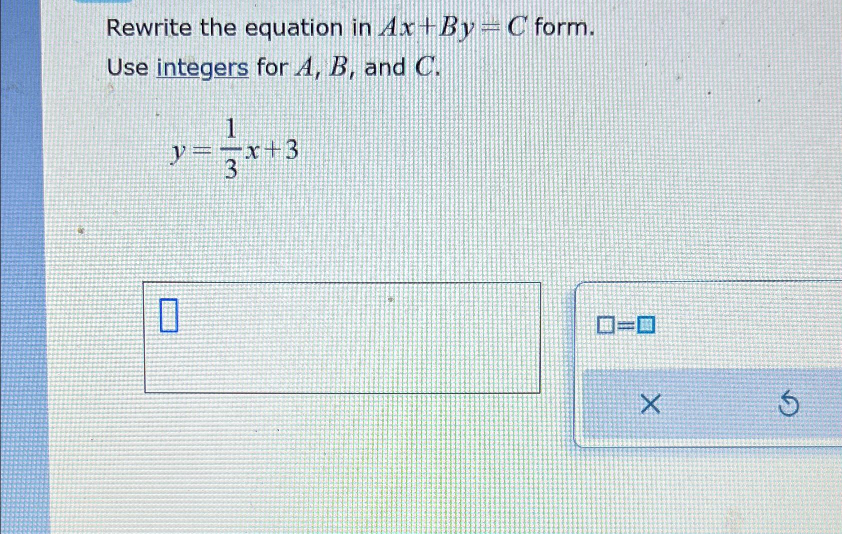 Solved Rewrite the equation in Ax+By=C ﻿form.Use integers | Chegg.com