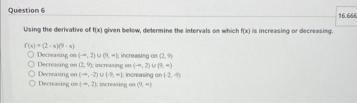 Solved Using the derivative of f(x) given below, determine | Chegg.com