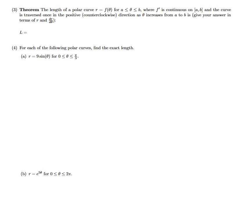 Solved (3) ﻿Theorem The length of ﻿a polar curve r=f(θ) ﻿for | Chegg.com