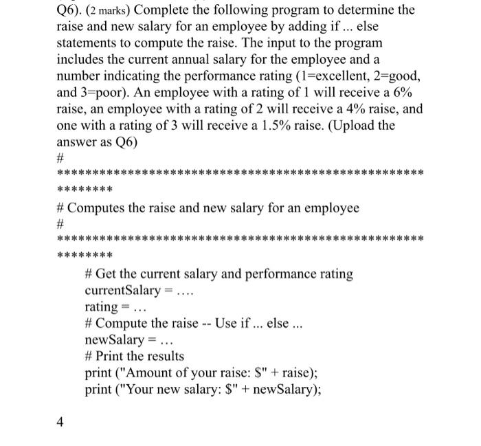 Solved Q6). (2 marks) Complete the following program to | Chegg.com