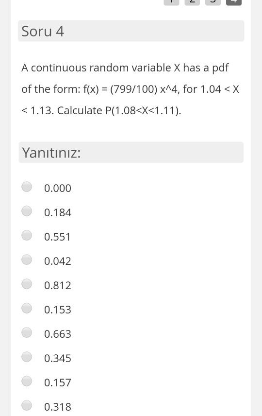 Solved 2 4 Soru 4 A continuous random variable X has a pdf | Chegg.com