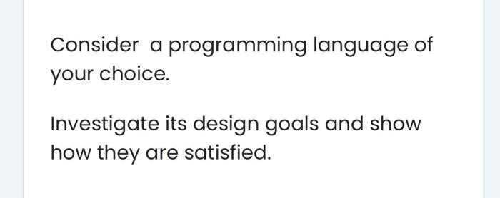 Solved Consider a programming language of your choice. | Chegg.com