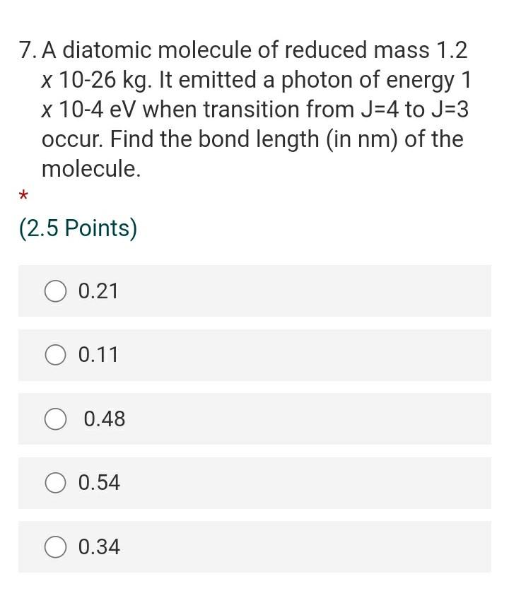 Solved 7. A diatomic molecule of reduced mass 1.2 x 10-26 | Chegg.com
