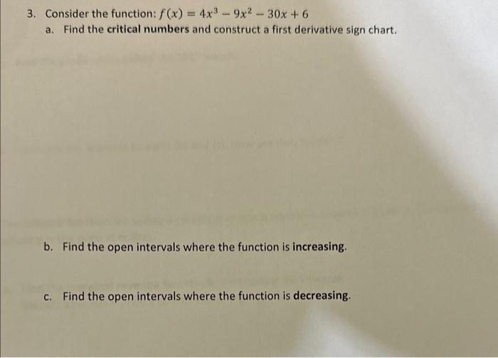 Solved 3. Consider the function: f(x)=4x3−9x2−30x+6 a. Find | Chegg.com