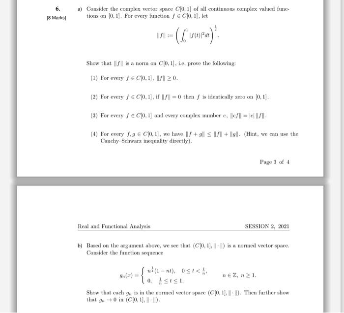 Solved a) Consider the complex vector space C[0,1] of all | Chegg.com