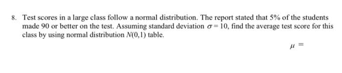 Solved Z = X - mu / Sigma mu = X + Z • sigma in the standard | Chegg.com