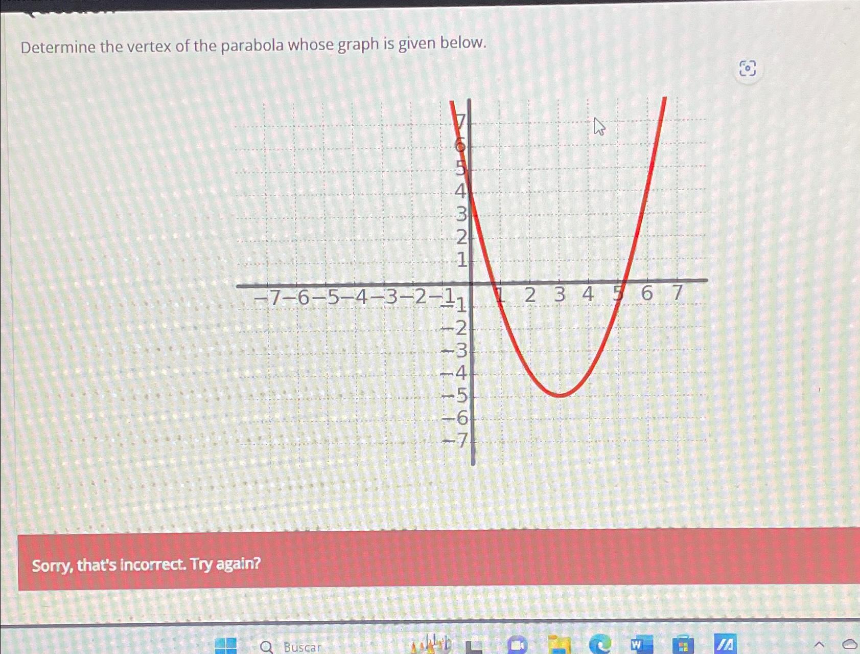 Solved Determine the vertex of the parabola whose graph is | Chegg.com
