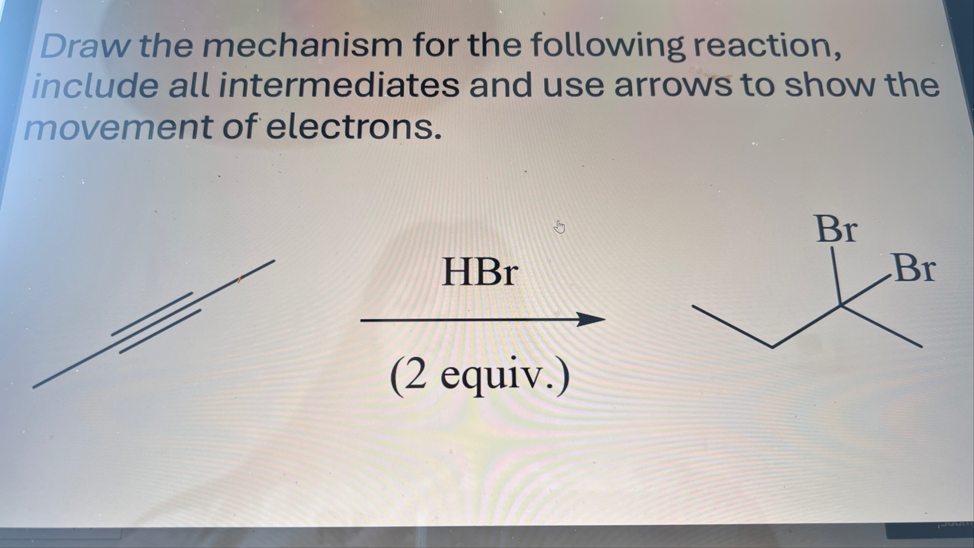 Solved Draw the mechanism for the following reaction, | Chegg.com