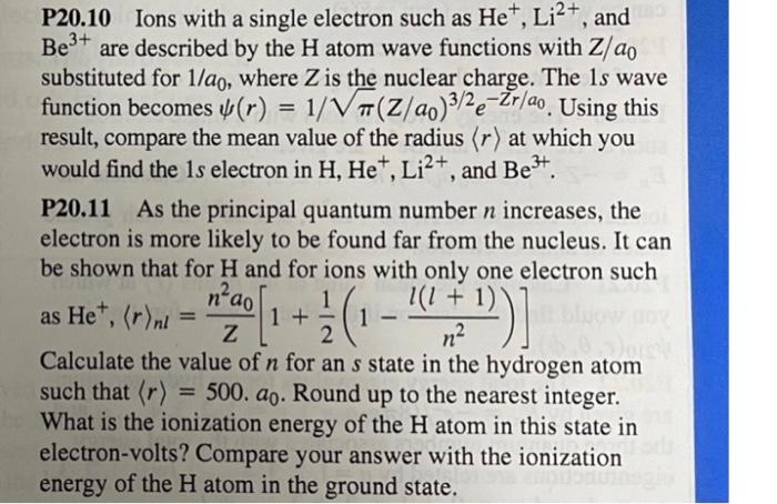 P20.10 lons with a single electron such as He,L12, | Chegg.com
