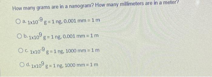 Solved How many grams are in a nanogram? How many | Chegg.com