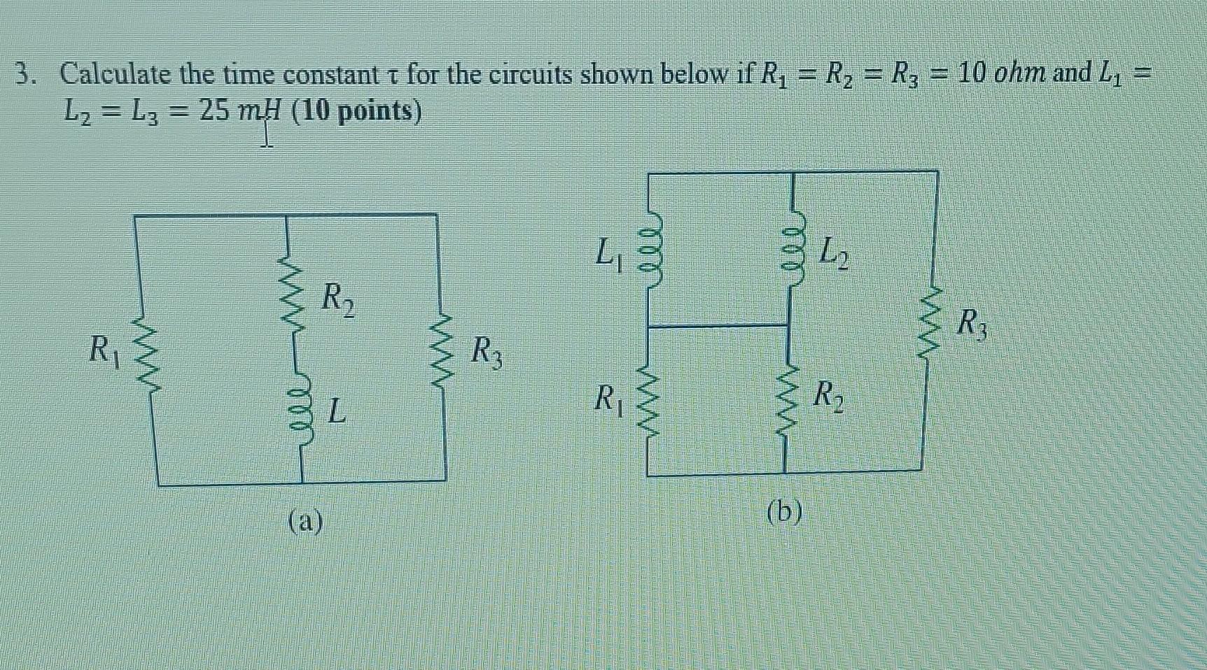 Solved Calculate the time constant τ for the circuits shown | Chegg.com