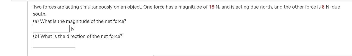Solved Two Forces Are Acting Simultaneously On An Object