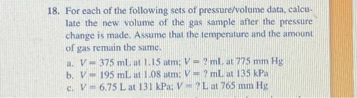 Solved 18. For each of the following sets of pressure/volume | Chegg.com