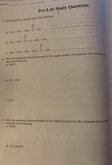 Solved structor Pre-Lab Study Questions 1. Give the IUPAC | Chegg.com Solved structor Pre-Lab Study Questions 1. Give the IUPAC | Chegg.com