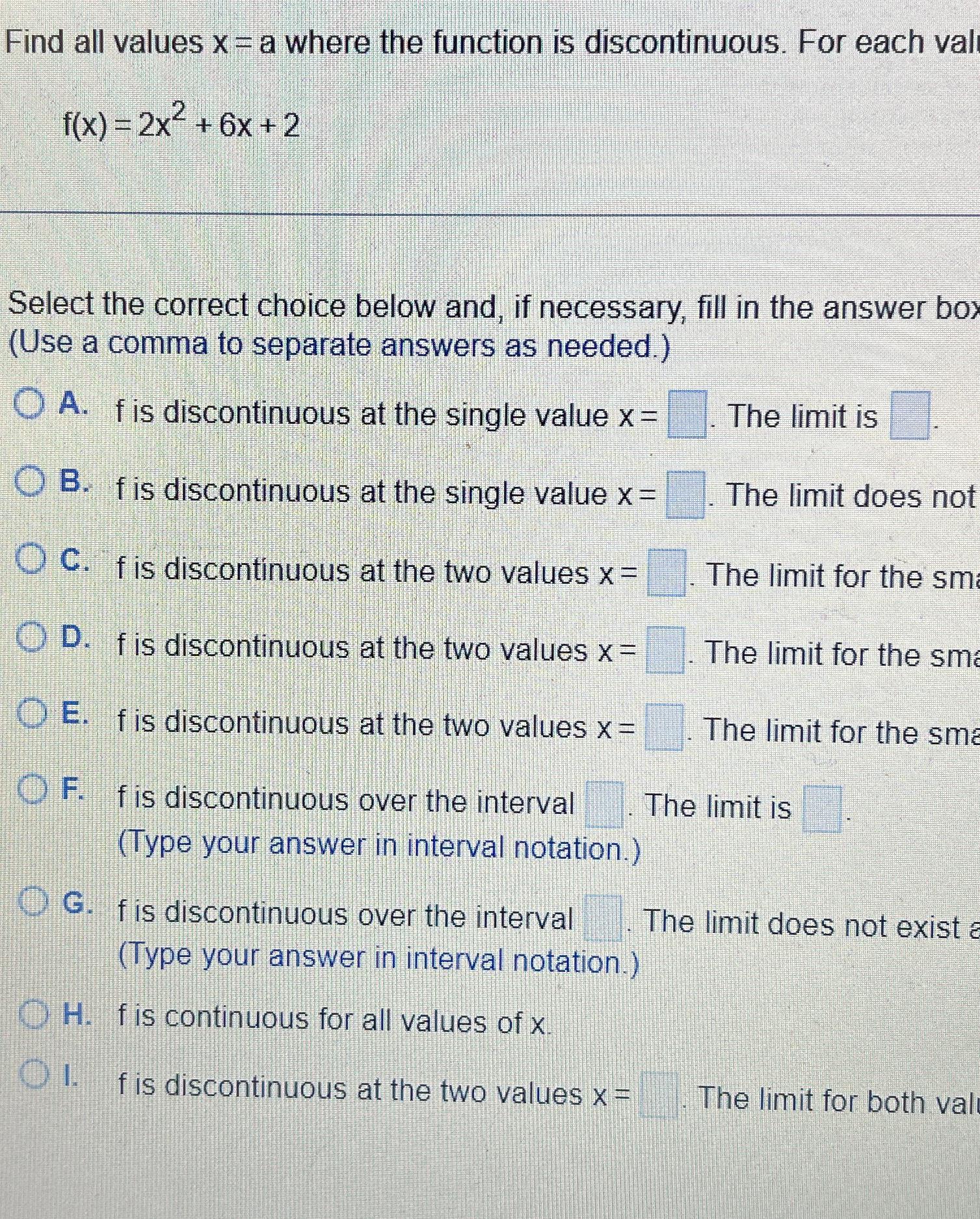 Solved Find all values x=a where the function is | Chegg.com