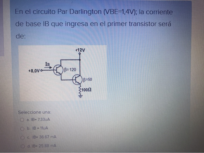 Solved En el circuito Par Darlington (VBE=1,4V); la | Chegg.com